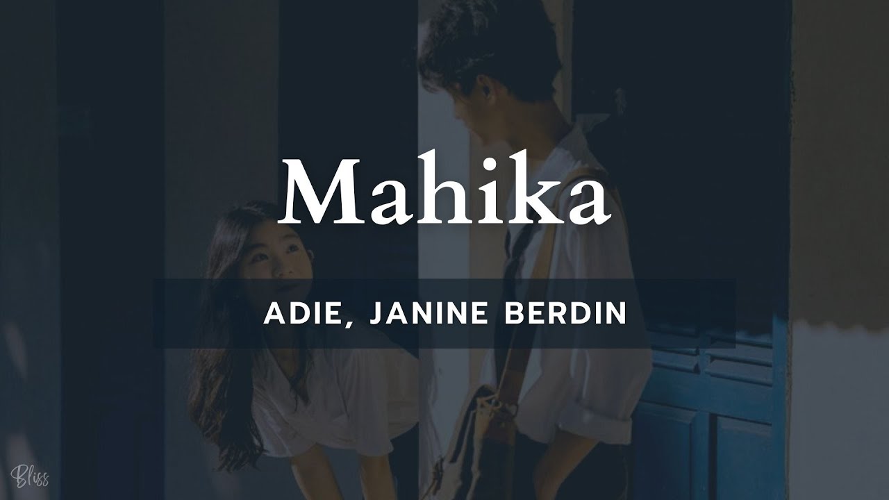 Adie, Janine Berdin - Mahika (Lyrics) - YouTube