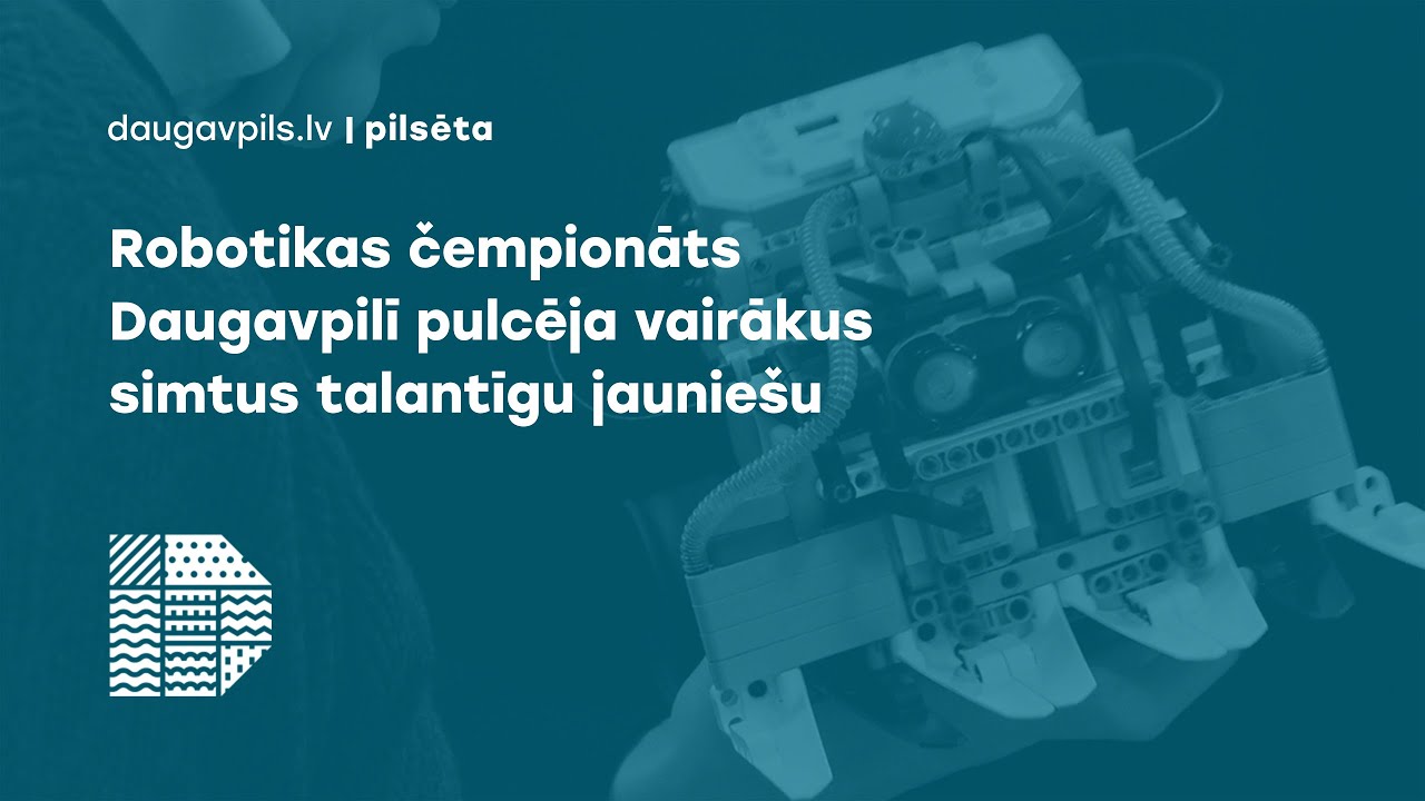 Robotikas čempionāts Daugavpilī pulcēja vairākus simtus talantīgu ...