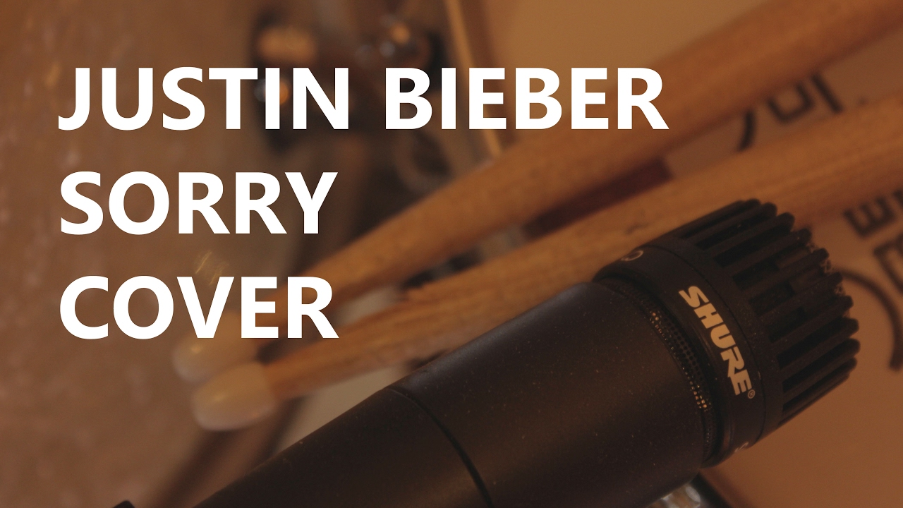 Justin Bieber - Sorry - Cover - YouTube