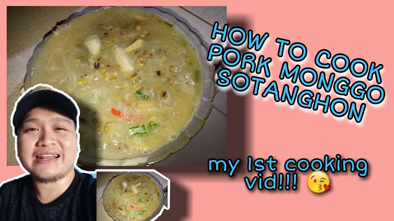 How to Cook PORK-MONGGO SOTANGHON| Cooking Vid #1 - YouTube