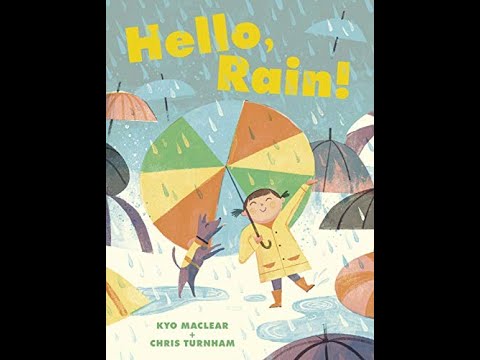 Hello, Rain! Read Aloud by Ms. Yes - YouTube