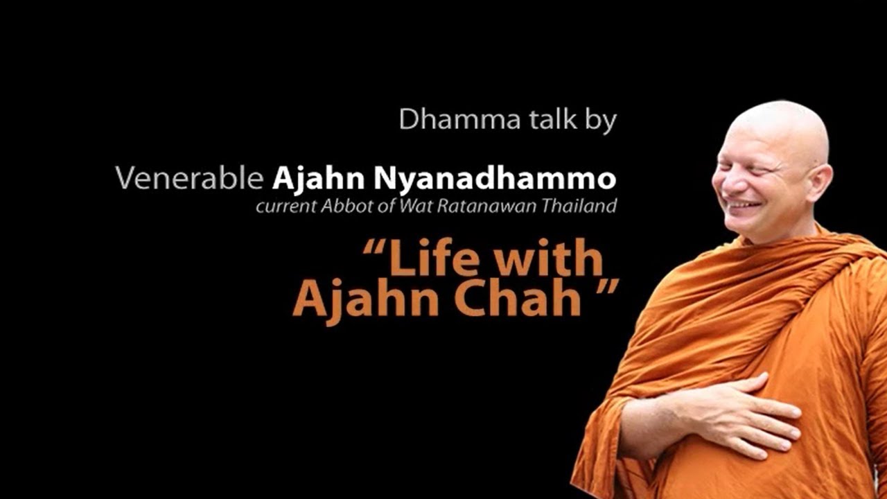 Ajahn Chah Remembrance Day Pt 7 | "Life with Ajahn Chah" by Ajahn ...