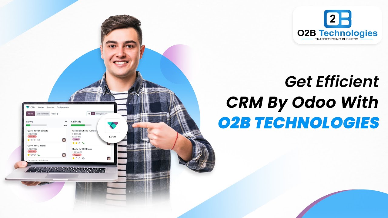Get Efficient CRM By Odoo With O2B Technologies - YouTube