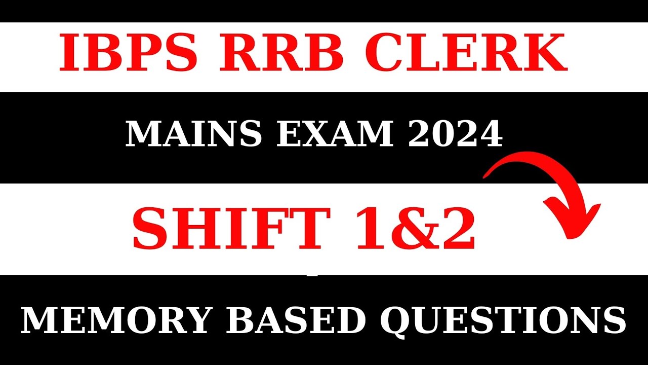 IBPS RRB CLERK Mains Exam | Memory Based Questions | Shift 1&2 - YouTube