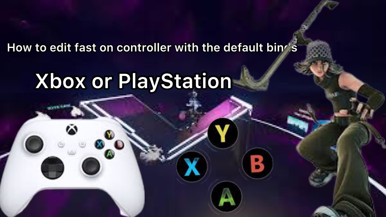 How to edit fast on controller with default binds - YouTube