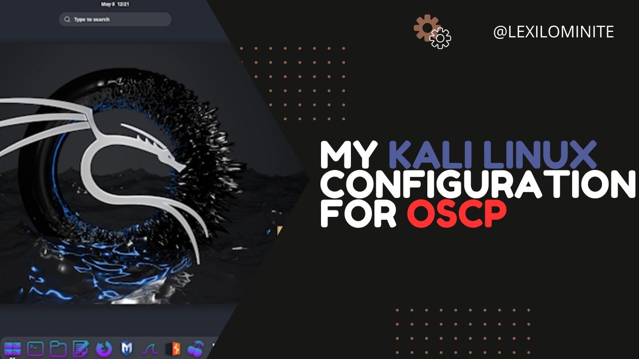 OSCP Video #1 - Kali Linux Configuration || LexiLominite - YouTube