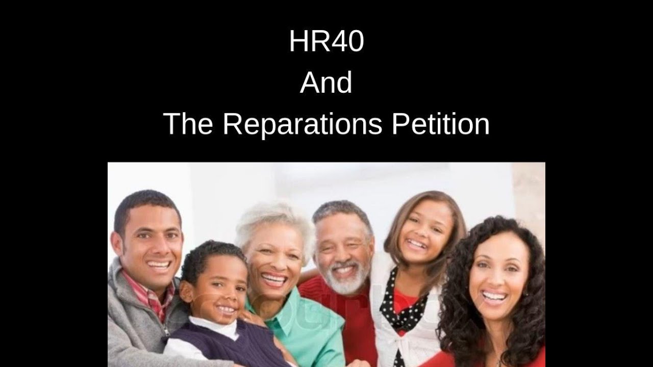 Why HR40 Is Important and the Reparations Petition #ADOS - YouTube