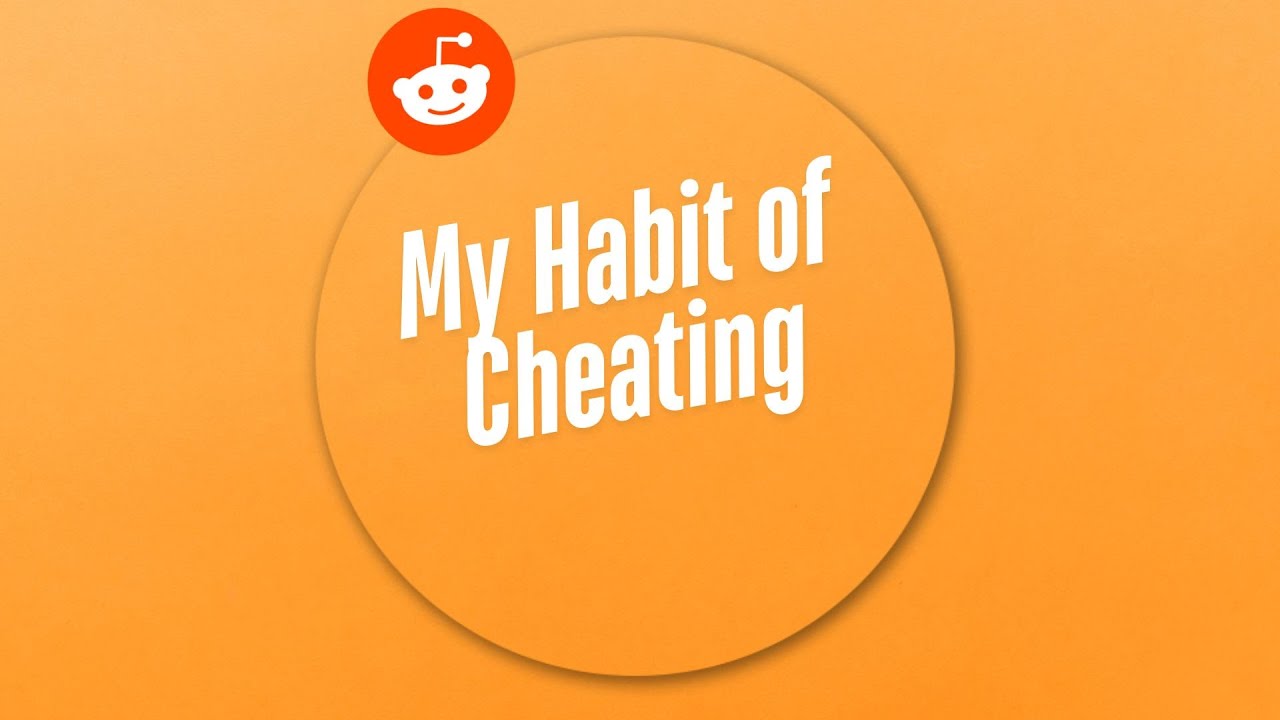 My Habit of Cheating - YouTube