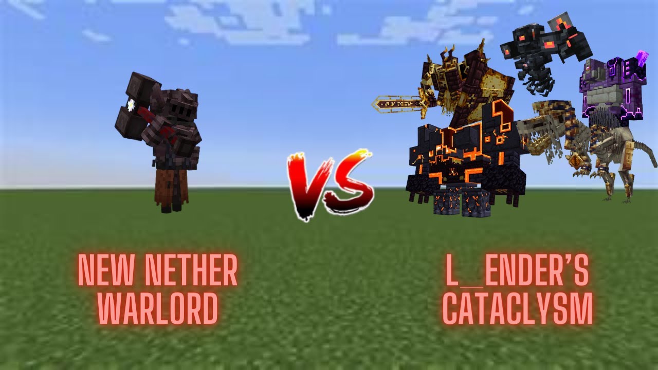 NEW Nether Warlord Vs. L Ender's Cataclysm - YouTube