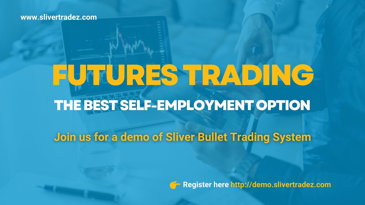 Futures Trading: The Best Self-Employment Option - YouTube