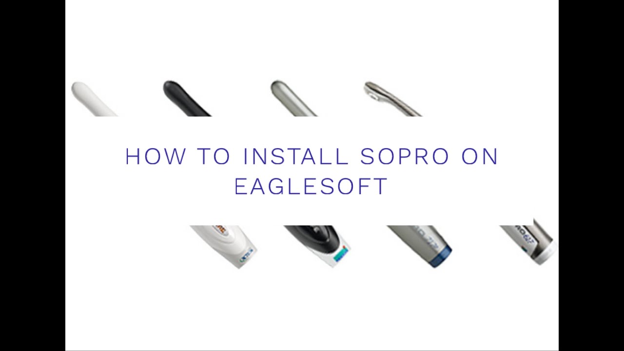 How to install Sopro cameras on Eaglesoft - YouTube