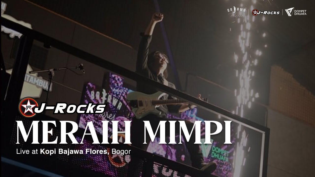 J-ROCKS - Meraih Mimpi (Live at Kopi Bajawa Florest - Bogor) | Ramadan ...
