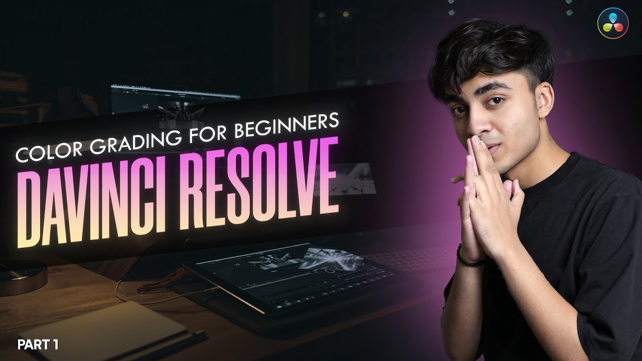 COLOR GRADING For Beginners | Davinci Resolve | Part 1 - YouTube
