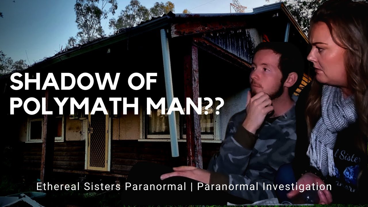 WHISPERS OF THE POLYMATH MAN | S4 E07 | PARANORMAL INVESTIGATION | - YouTube
