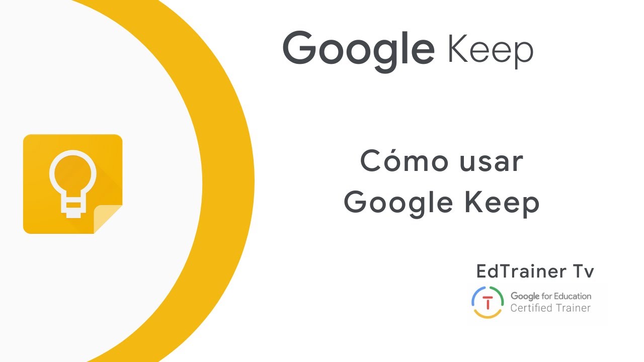 Cómo usar GOOGLE KEEP -Toma nota- Tutorial GSuite #Keep - YouTube