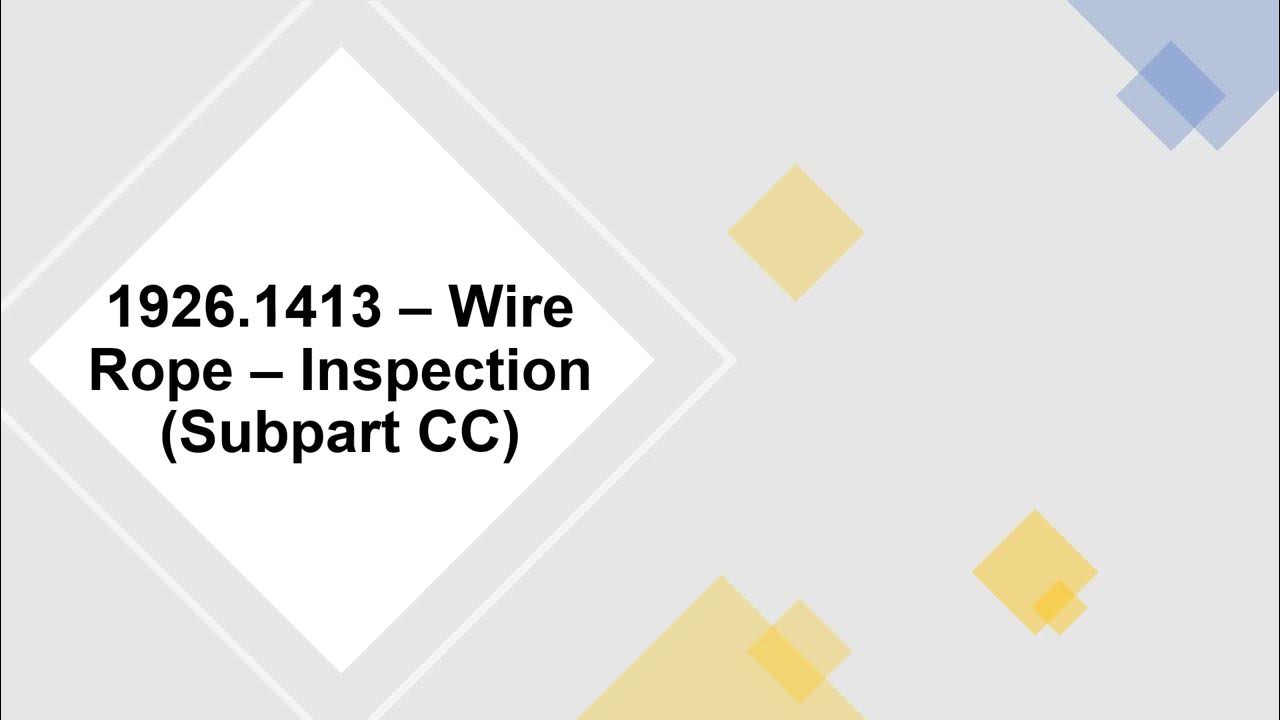 OSHA 1926.1413 – Wire Rope – Inspection (Subpart CC) - YouTube