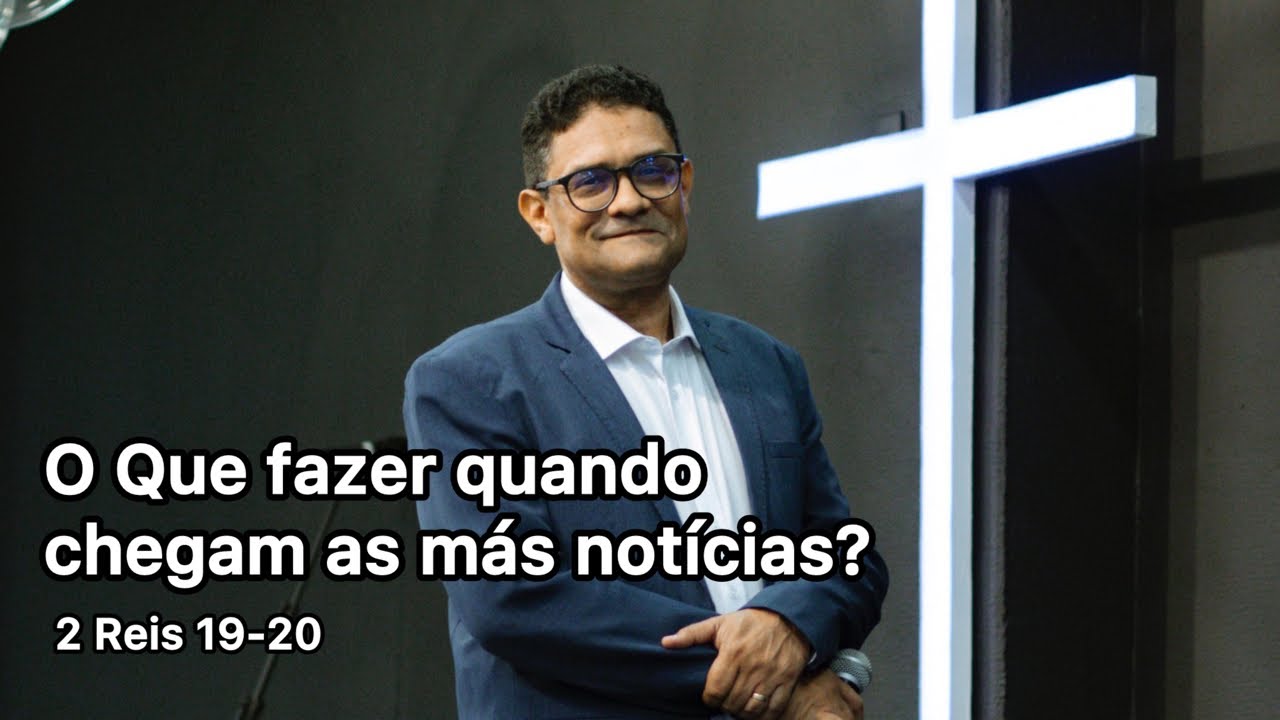 O QUE FAZER QUANDO CHEGAM AS MÁS NOTÍCIAS? - YouTube