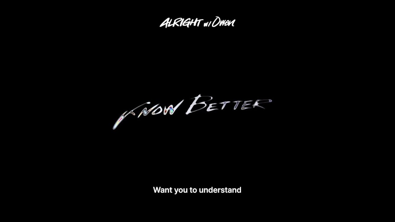HYOI - 04. ALRIGHT with Owen [Lyric Video] - YouTube