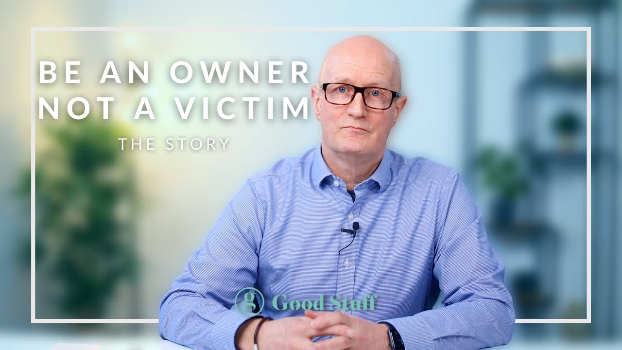 1 Be an Owner Not a Victim story - YouTube