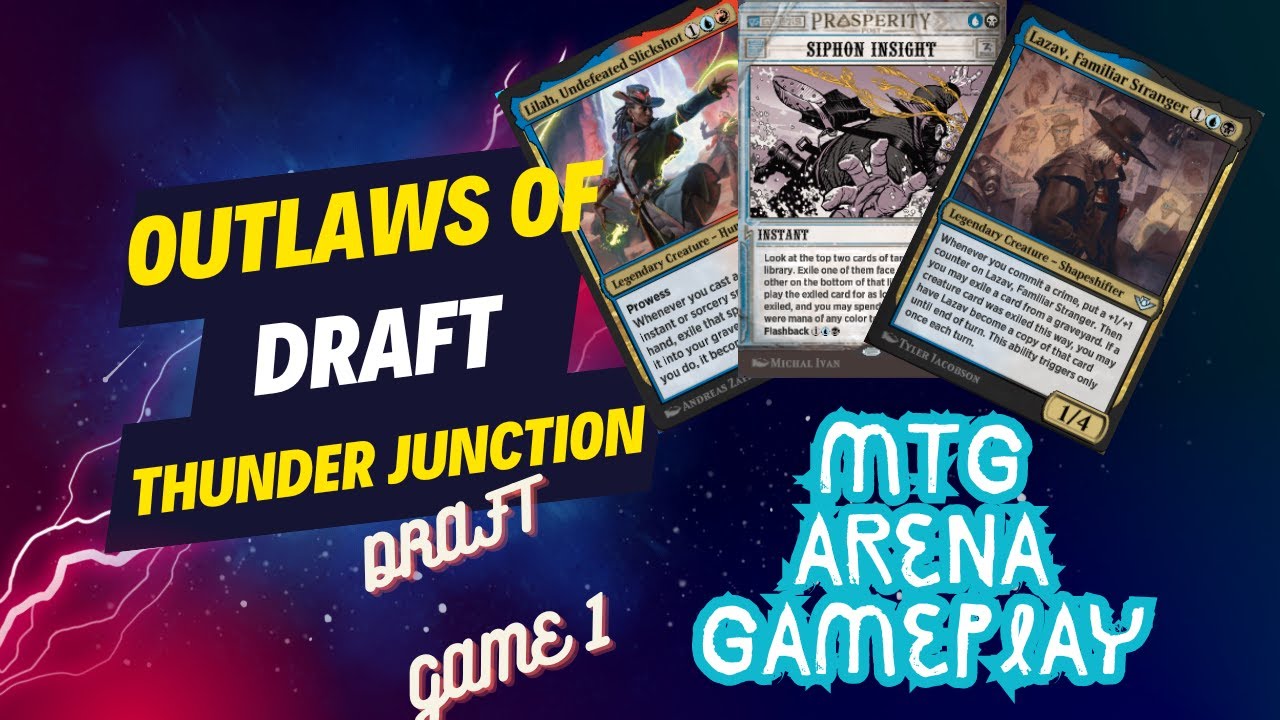MTG ARENA: Outlaws of Thunder Junction Draft (Draft and Game 1 - YouTube