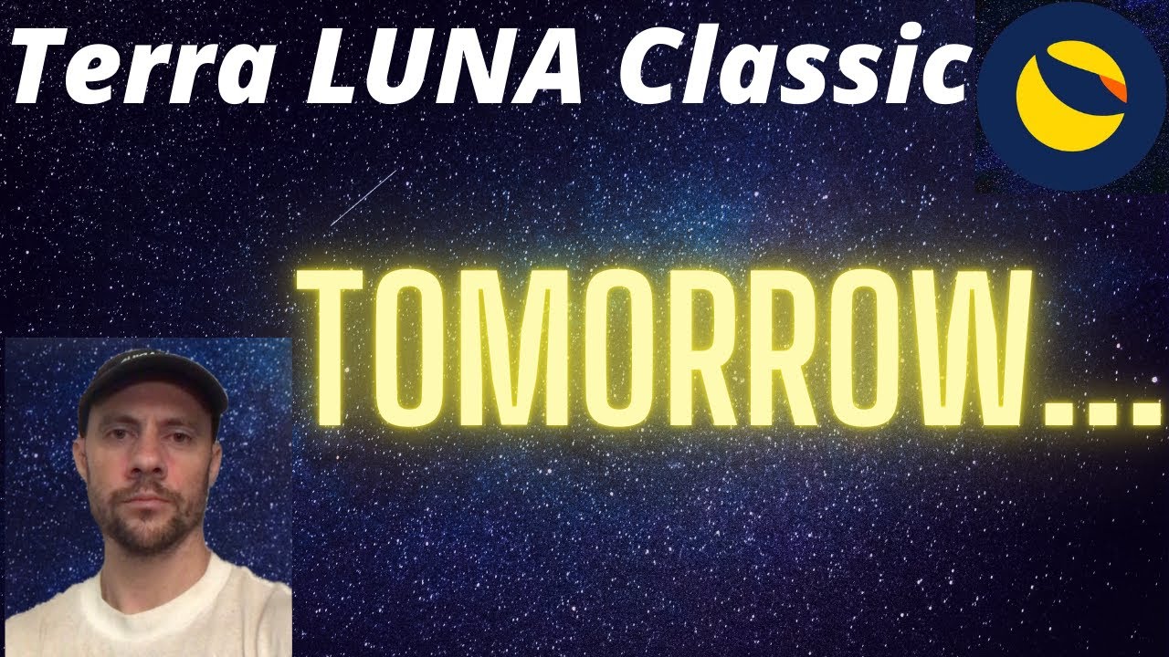 THE MOST IMPORTANT DAY FOR TERRA LUNA CLASSIC & CRYPTO - YouTube