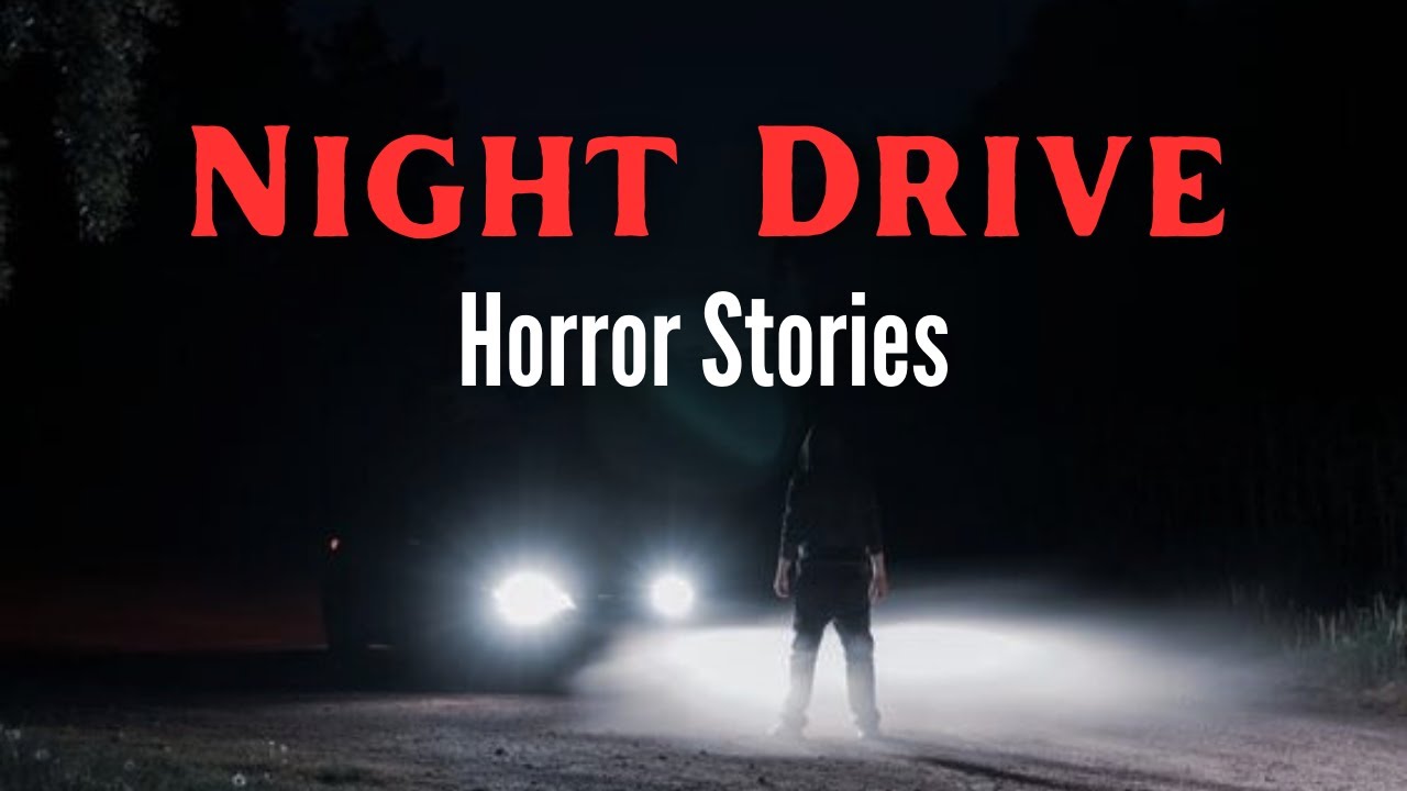 3 TRUE Terrifying Night Drive Horror Stories - YouTube