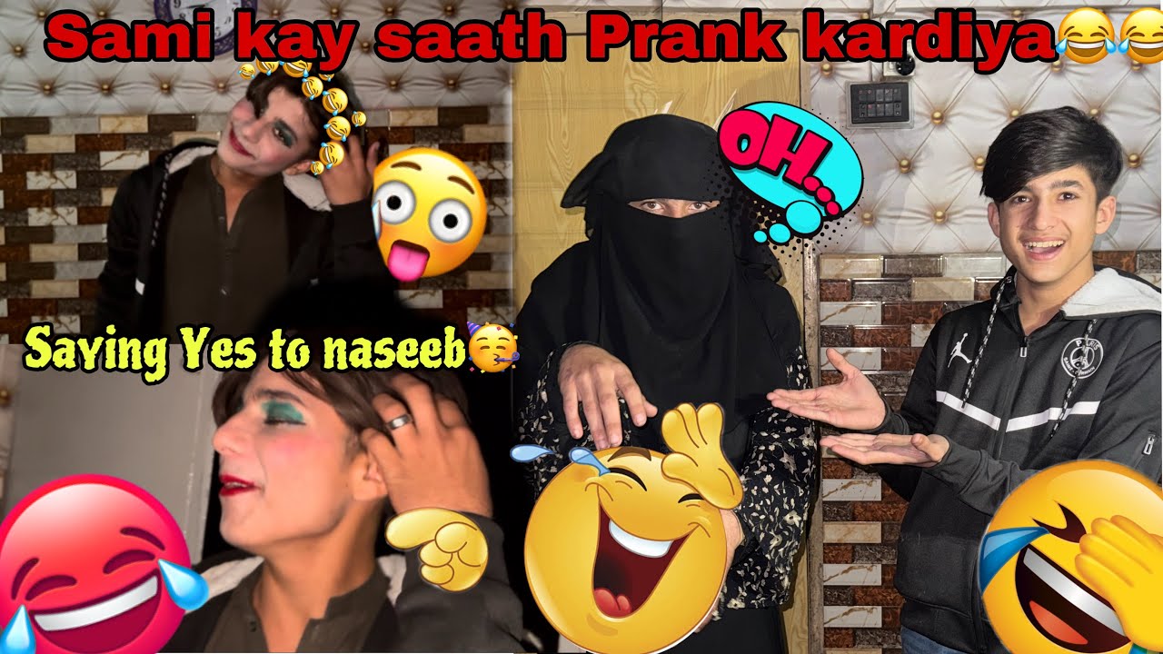Saying Yes To Naseeb🥳 | Sami Kay Saath Prank Kardiya😂😂 - YouTube