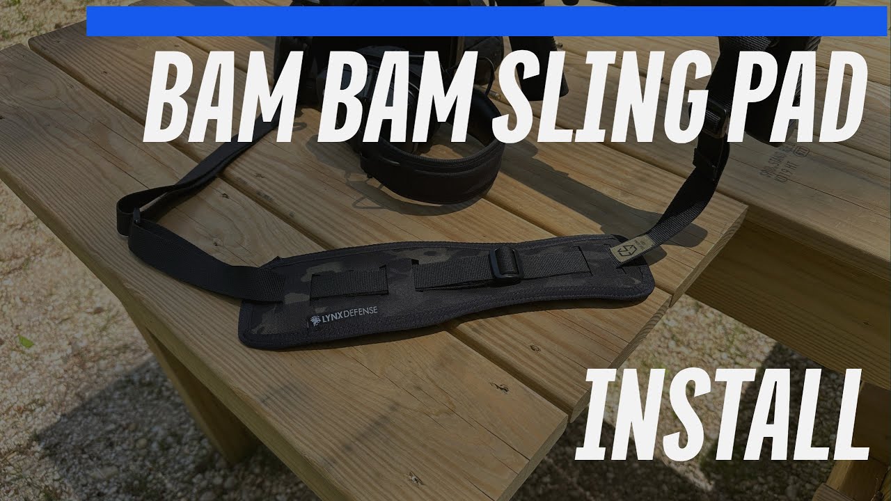 Bam Bam Sling Pad Install - YouTube