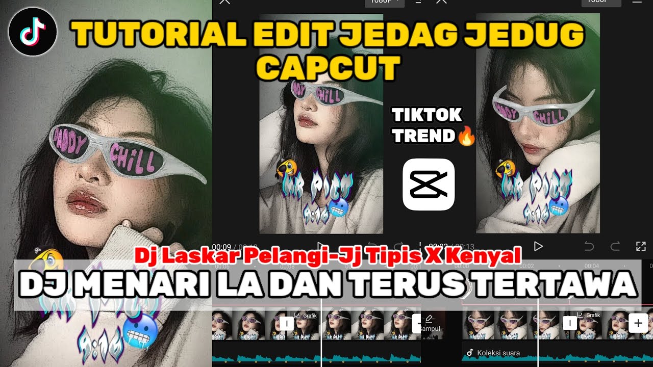 Tutorial Edit Jedag Jedug Capcut DJ MENARI LA DAN TERUS TERTAWA || Jj ...