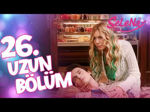 Selena 26. Bölüm (Uzun Versiyon)