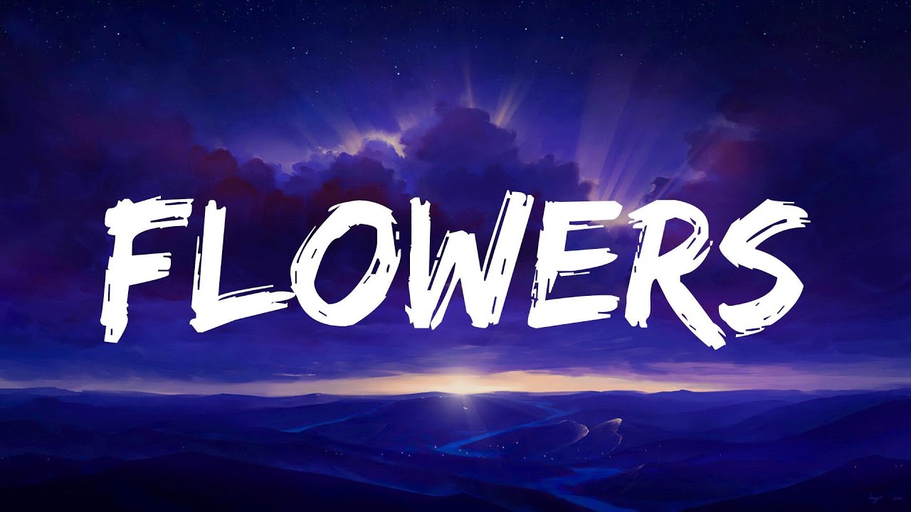 Flowers - Miley Cyrus (Lyrics) Troye Sivan, Rema, Wiz Khalifa, Charlie ...