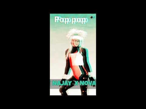 NaJay X Nova -Pop Pop Pop Pop