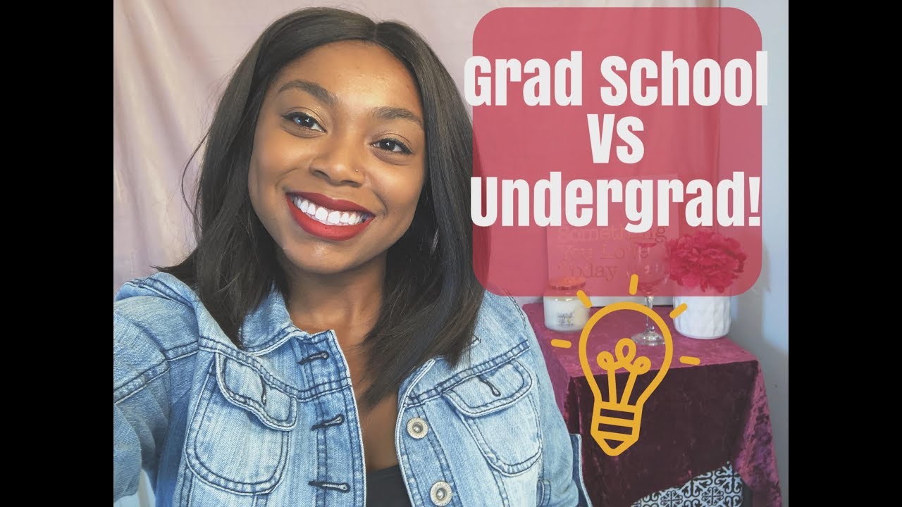 GRAD SCHOOL vs. UNDERGRAD | What's The Difference? - YouTube