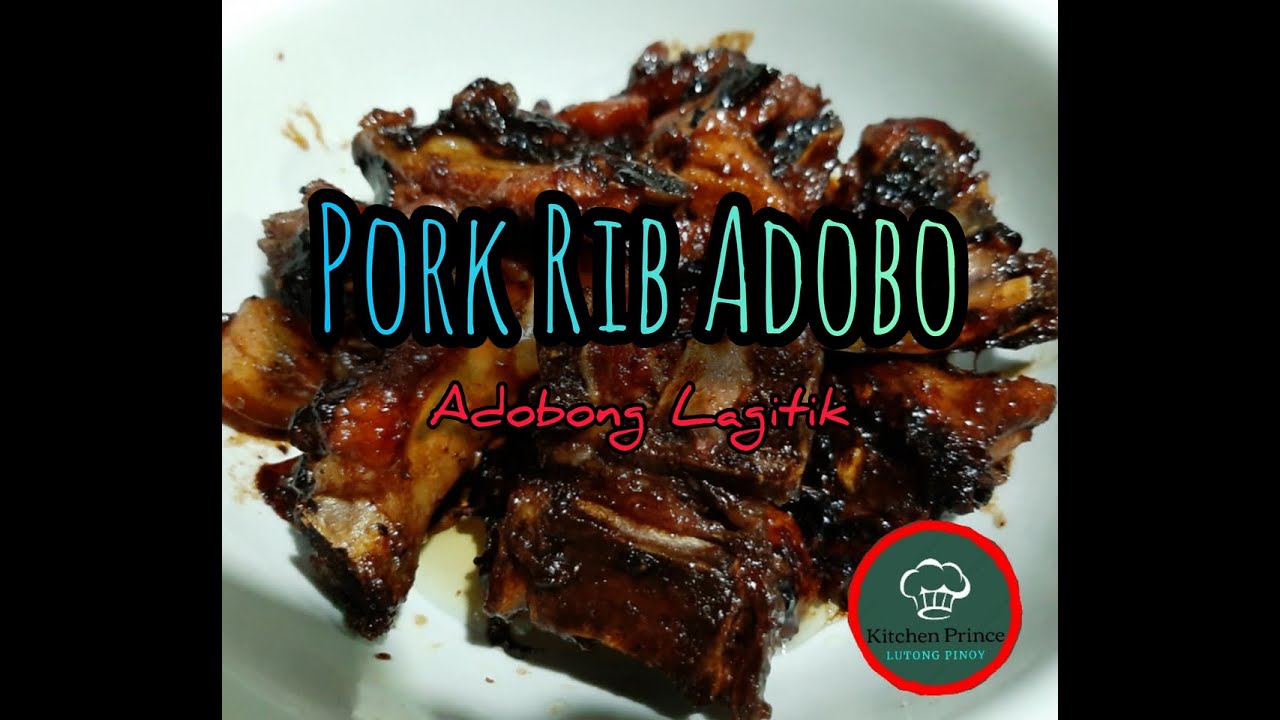 Pork Rib Adobo - Adobong Lagitik - YouTube