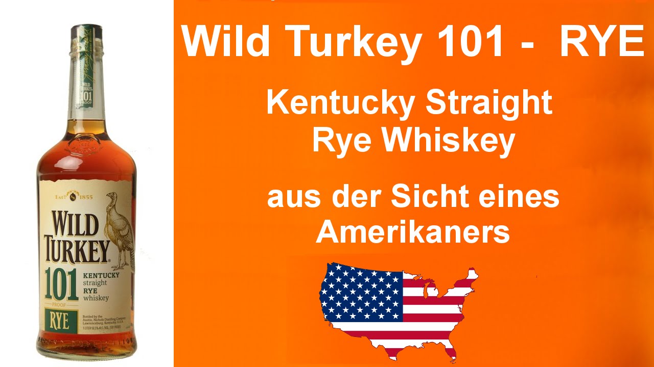 #051 - Wild Turkey 101 - RYE Kentucky Straight Rye Whiskey - YouTube