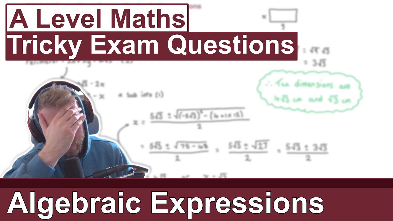 TRICKY A Level Maths Exam Questions | Algebraic Expressions #1 - YouTube
