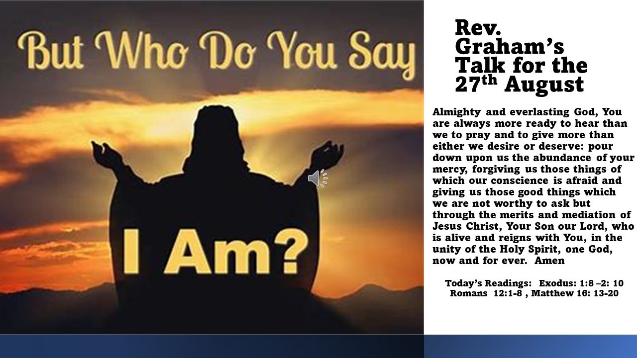 Who do YOU say Jesus is? Revd. Graham's Talk for 27th August - YouTube