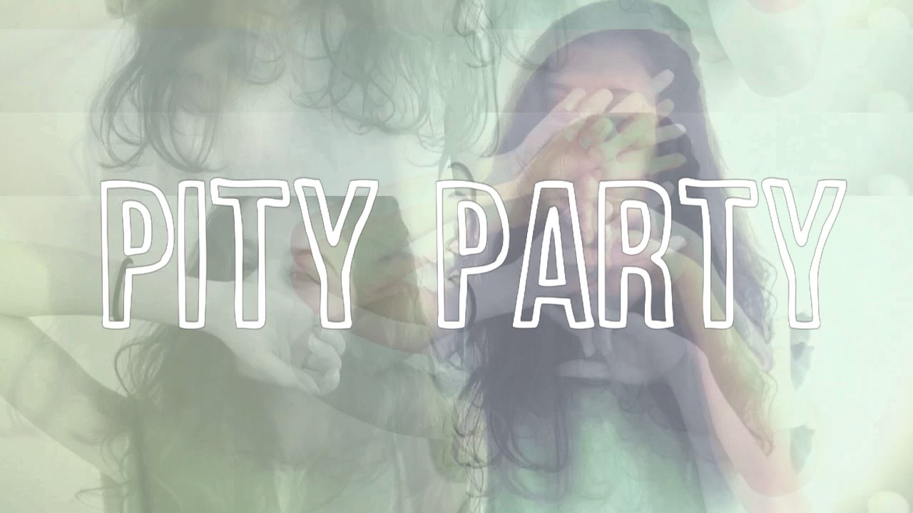Pity party [video star] - YouTube
