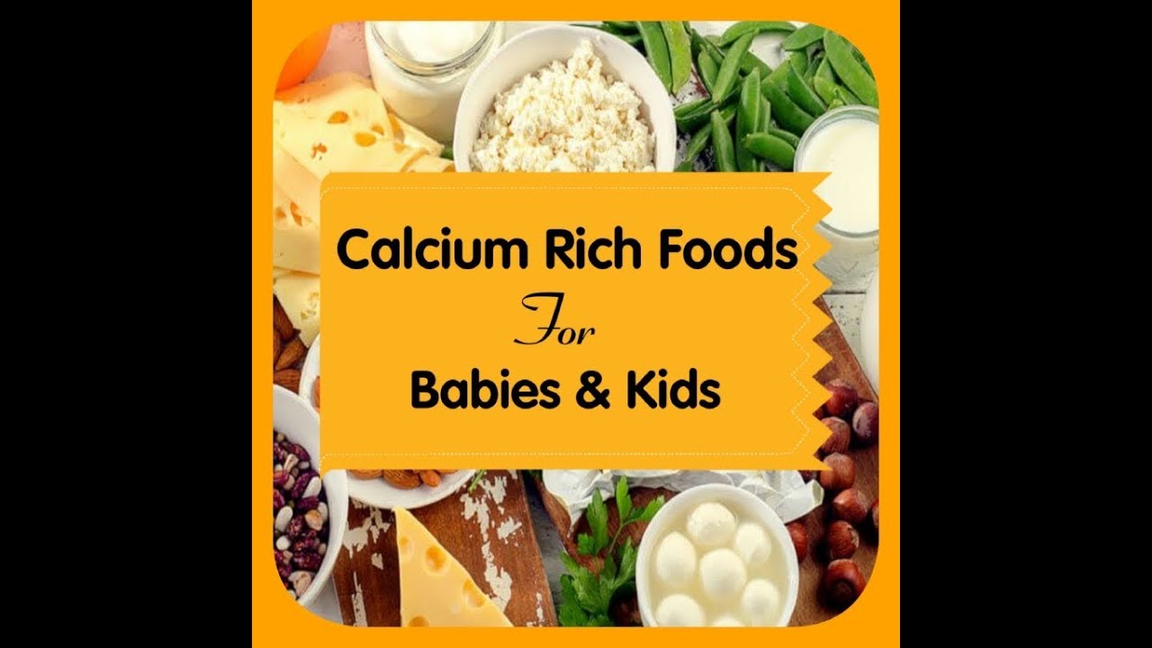 Top 10 Calcium Rich Foods for Babies and Kids | बच्चोंके लिए कैल्शियम ...