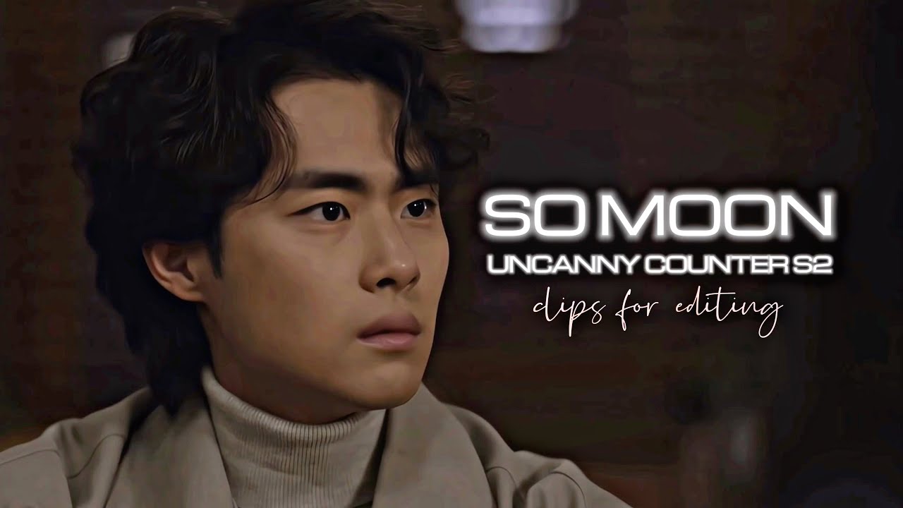 Uncanny Counter S2: So Moon clips for editing (2) - YouTube