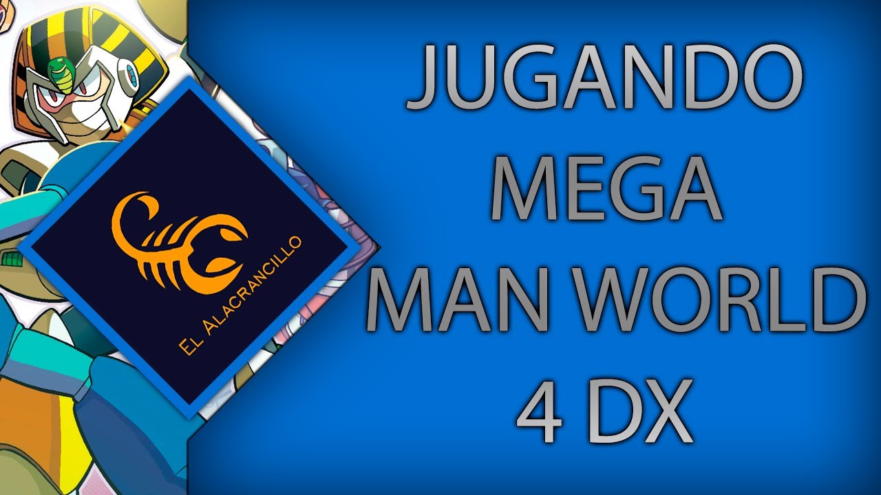 Jugando Mega Man World 4 DX - YouTube