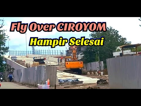 FLY OVER CIROYOM Kota Bandung Hampir Selesai - YouTube