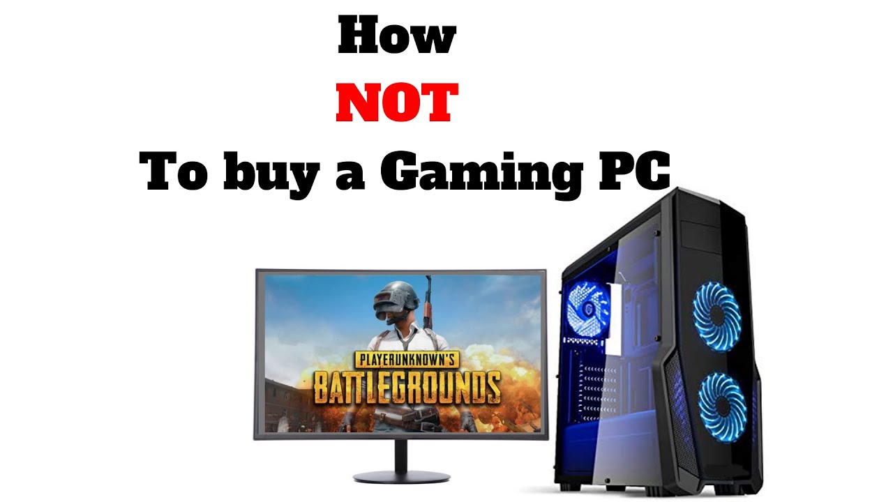 How NOT to buy a Gaming PC - YouTube