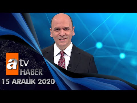 Atv Ana Haber | 15 Aralık 2020
