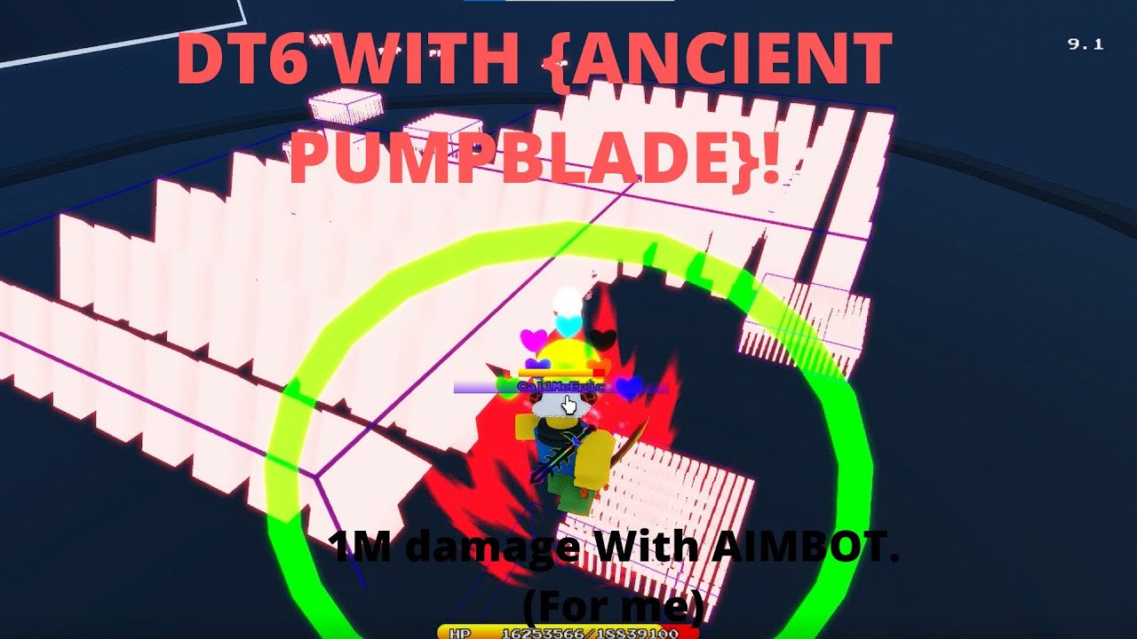 DT6 With Ancient PumpBlade!... (*1M DAMAGE with AIMBOT*) - YouTube
