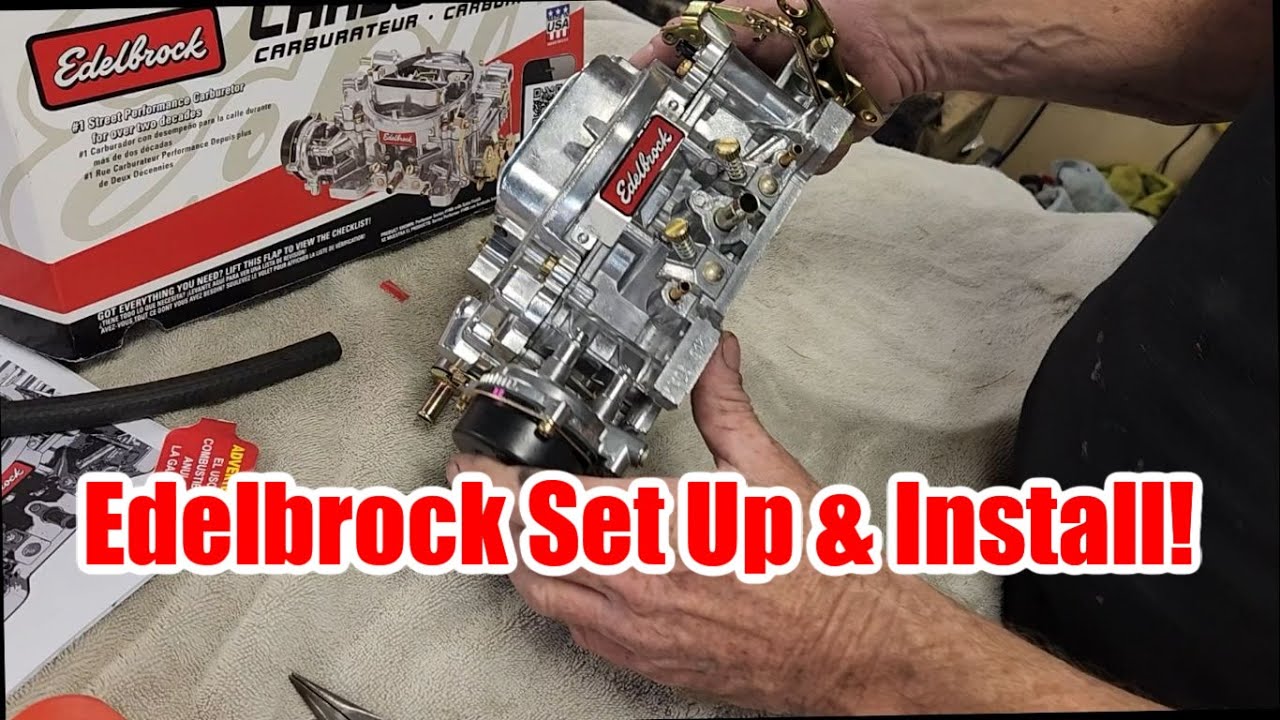 How To Edelbrock Carburetor Install And Set Up YouTube How To Edelbrock Carburetor Install And Set Up YouTube