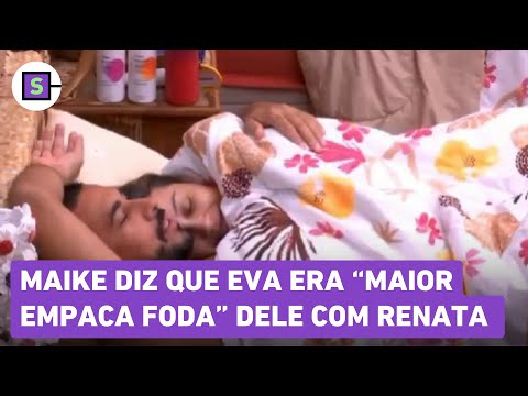 BBB 25: Maike diz que Eva era a 'empaca foda' dele com Renata