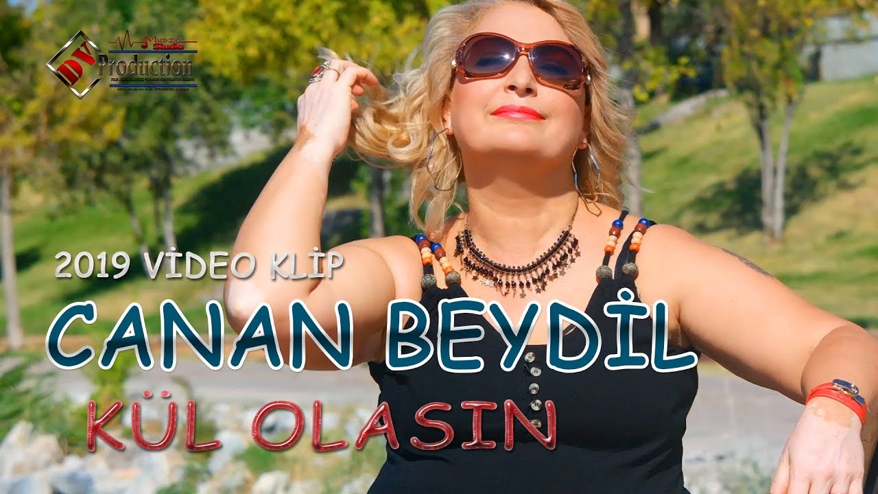 Canan BEYDİL - KÜL OLASIN - 2019 official video klip - YouTube