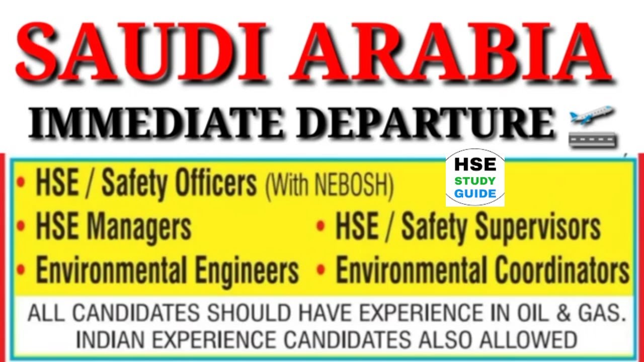 HSE / SAFETY OFFICERS, SUPERVISOR AND MANAGER JOBS IN SAUDI ARABIA ...