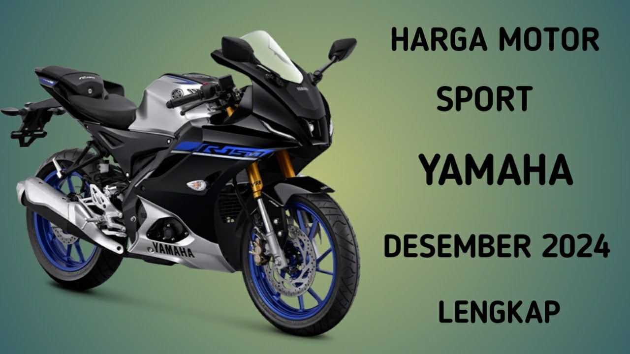 Harga Motor Sport Yamaha terbaru Desember 2024 lengkap semua jenis dan ...